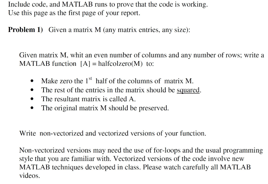 Solved Include code, and MATLAB runs to prove that the code | Chegg.com