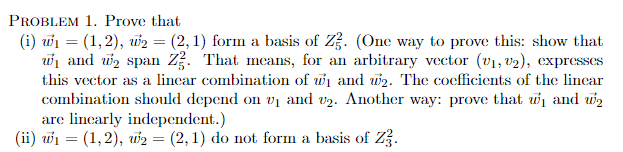 Solved PROBLEM 1. Prove that (i) w1 = (1,2), u2 = (2,1) form | Chegg.com