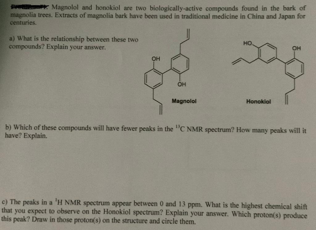 Solved * Magnolol and honokiol are two biologically-active | Chegg.com