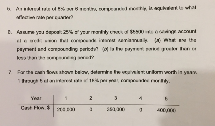 Solved An interest rate of 8% per 6 months, compounded | Chegg.com