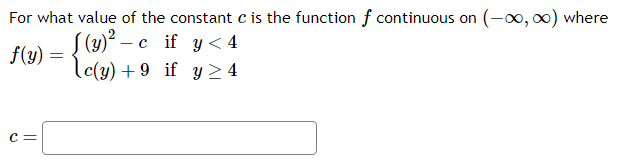 Solved For what value of the constant c ﻿is the function f | Chegg.com