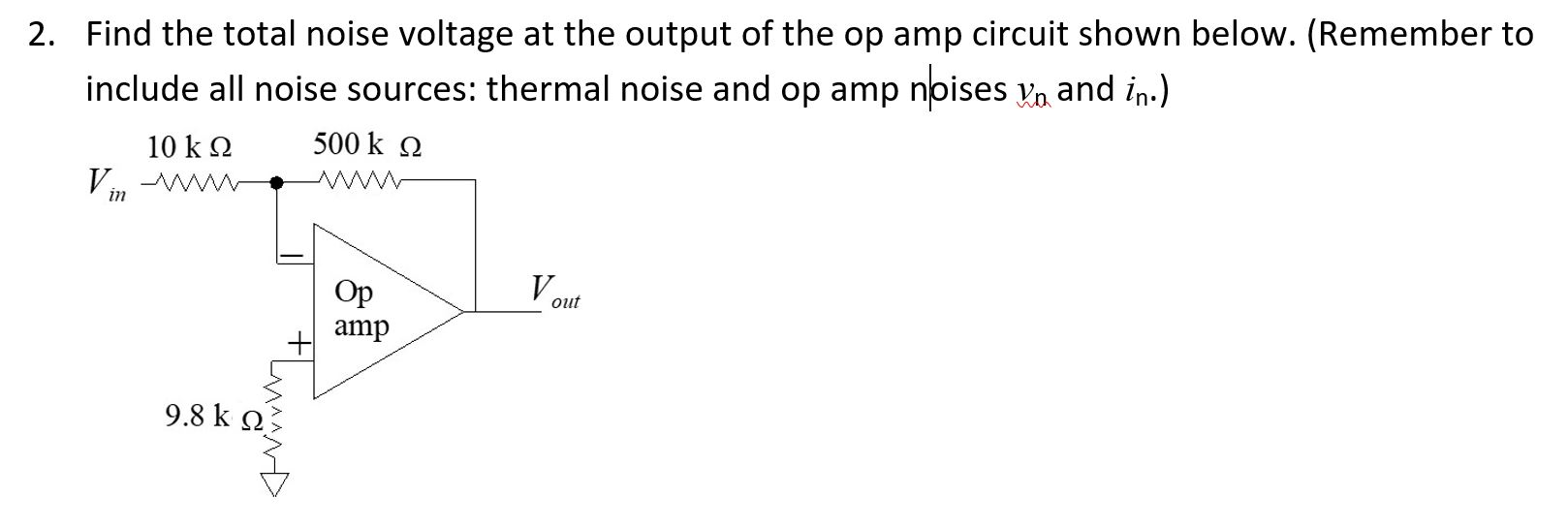 Solved 2. Find the total noise voltage at the output of the | Chegg.com