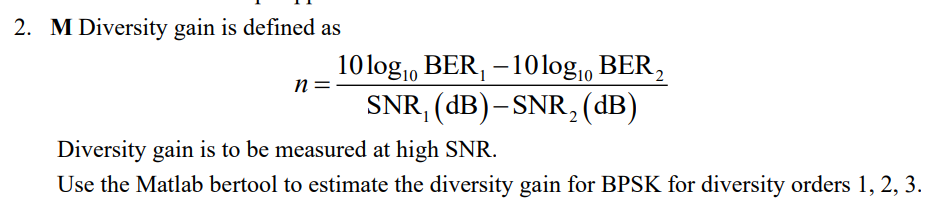 Solved 2. M Diversity gain is defined as 10 log BER, -10 | Chegg.com