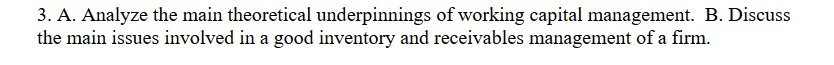 Solved 3. A. Analyze the main theoretical underpinnings of | Chegg.com