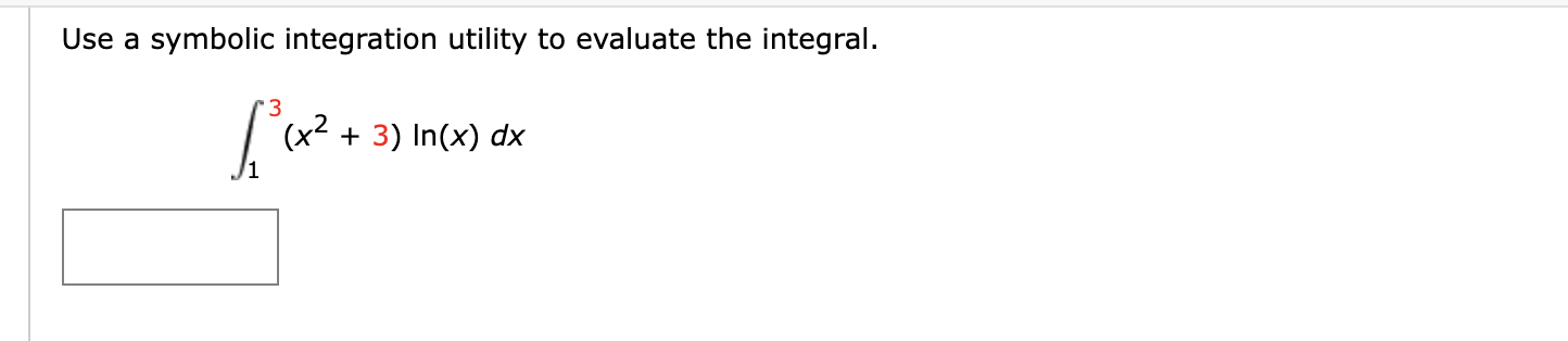 Solved Use a symbolic integration utility to evaluate the | Chegg.com