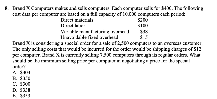 Solved 8. Brand X Computers makes and sells computers. Each | Chegg.com