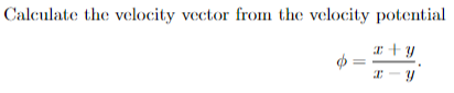 Solved Calculate the velocity vector from the velocity | Chegg.com