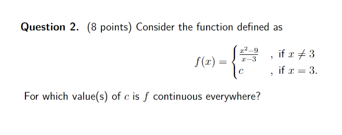 Solved Question 2. (8 points) Consider the function | Chegg.com Solved Question 2. (8 points) Consider the function | Chegg.com