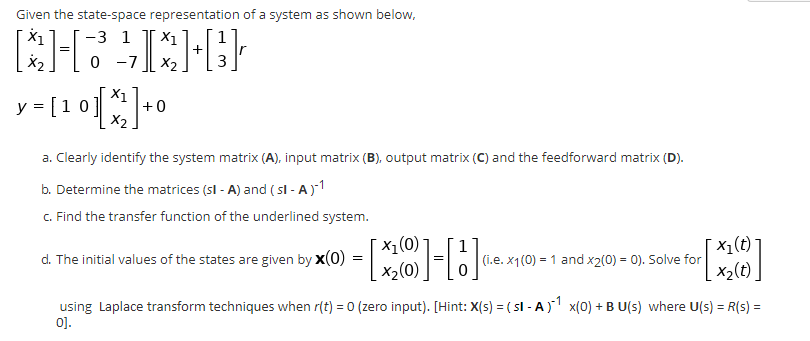 Solved Given the state-space representation of a system as | Chegg.com