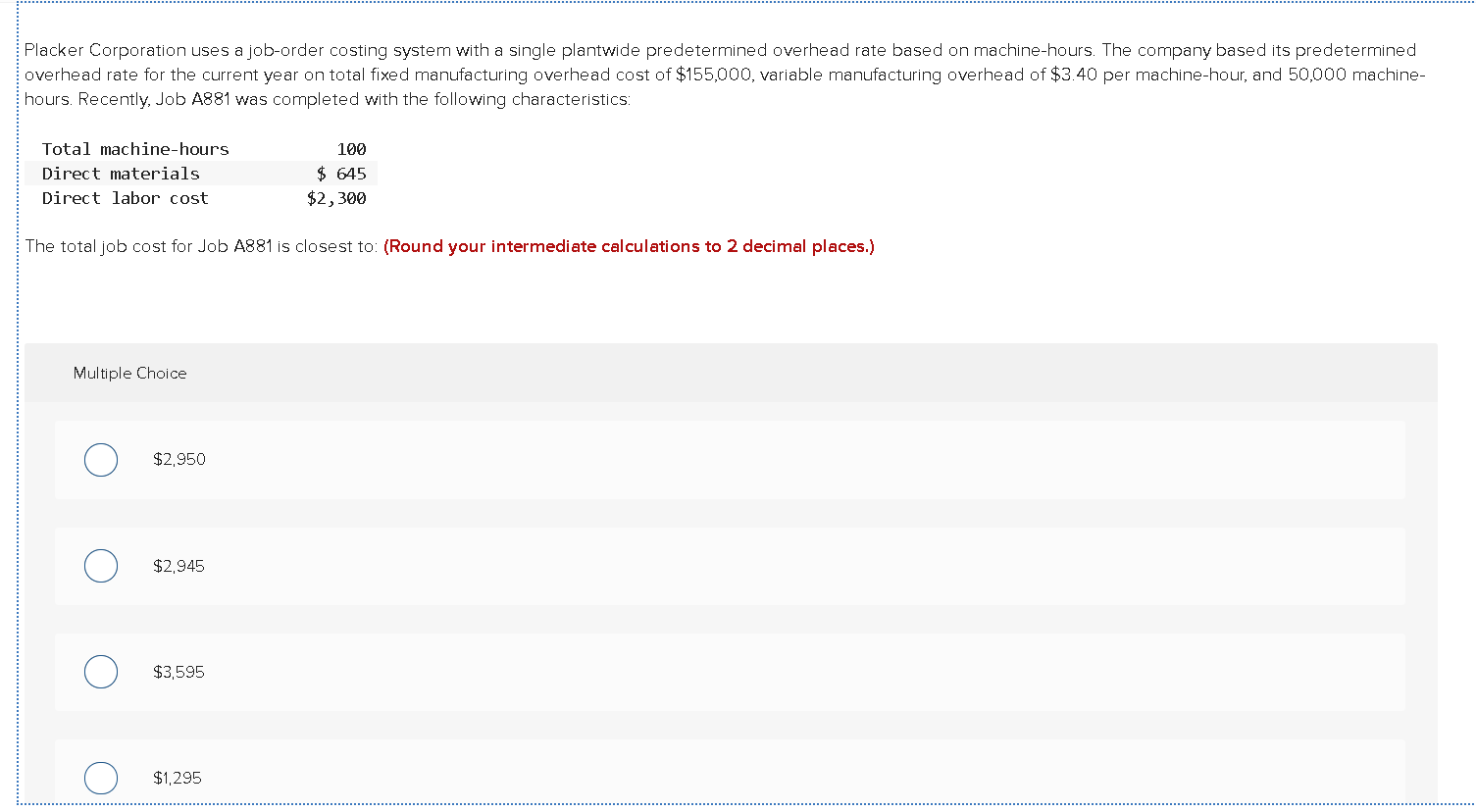 Solved Placker Corporation uses a job-order costing system | Chegg.com