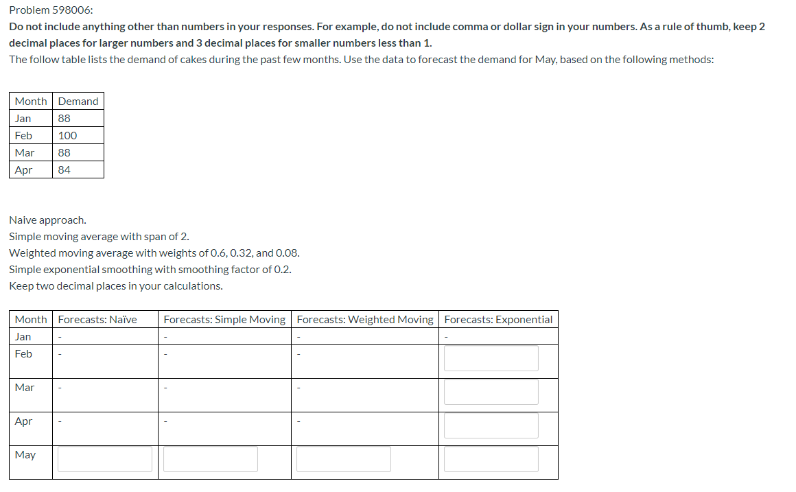 Solved Problem 598006: Do not include anything other than | Chegg.com