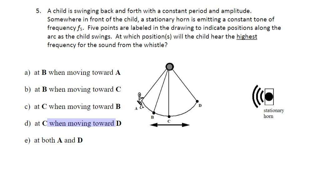 Solved 5. A child is swinging back and forth with a constant | Chegg.com