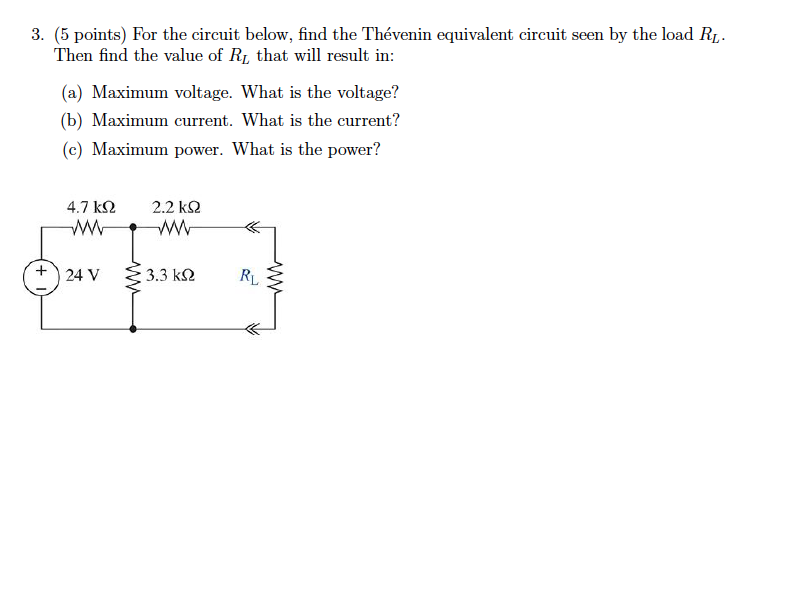 Solved 3. (5 points) For the circuit below, find the | Chegg.com