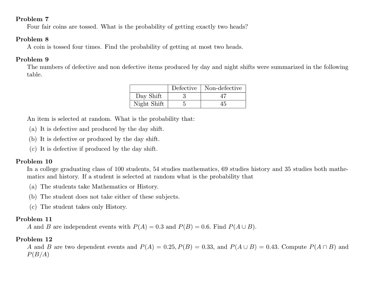 Solved Problem 7 Four fair coins are tossed. What is the | Chegg.com