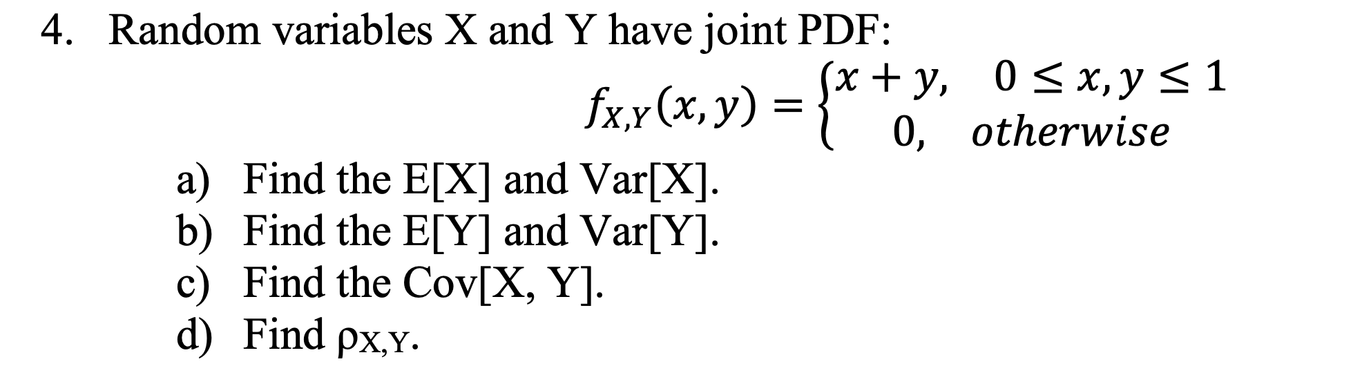 Solved 4. Random variables X and Y have joint PDF : | Chegg.com