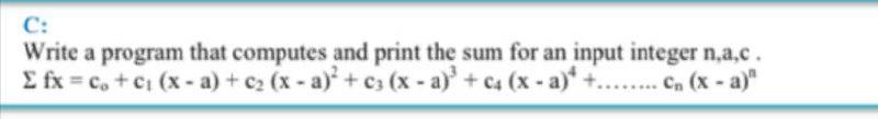 Solved C: Write a program that computes and print the sum | Chegg.com