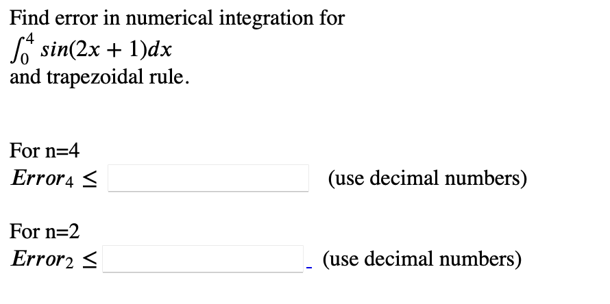 Solved Find error in numerical integration for | Chegg.com