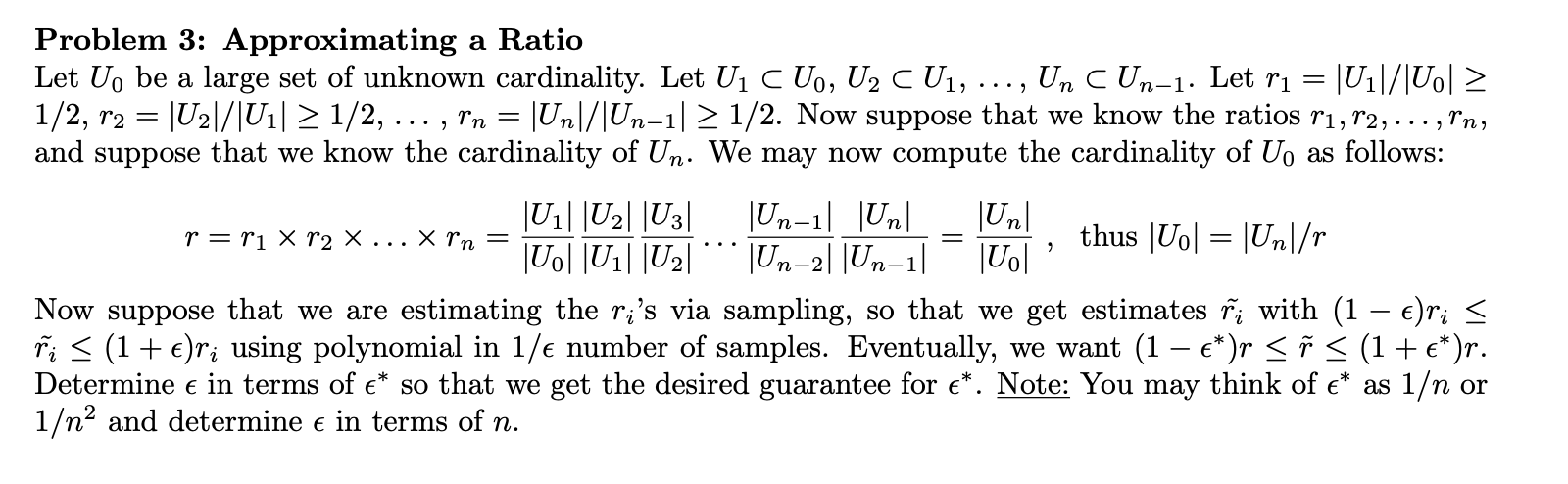 Problem 3: Approximating a Ratio Let U0 be a large | Chegg.com