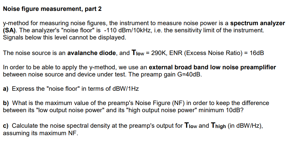 Solved y-method for measuring noise figures, the instrument | Chegg.com