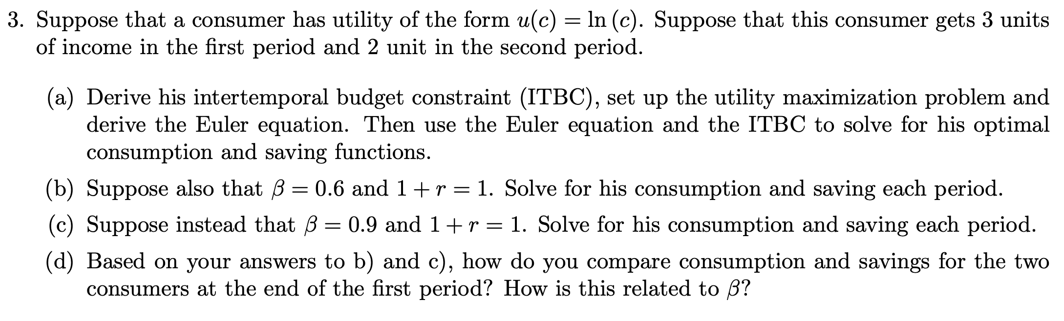Solved 3. Suppose that a consumer has utility of the form | Chegg.com