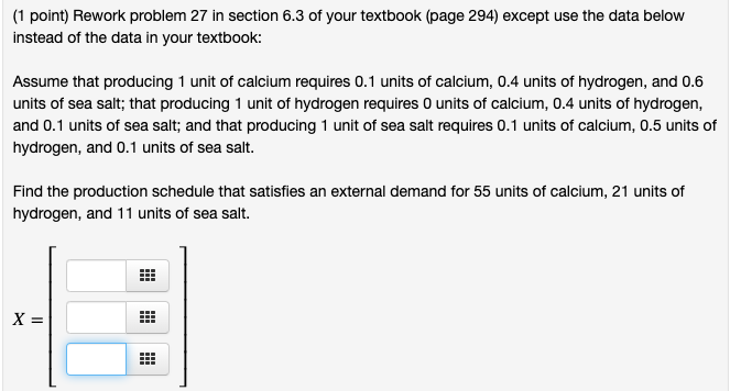 Solved (1 point) Rework problem 27 in section 6.3 of your | Chegg.com