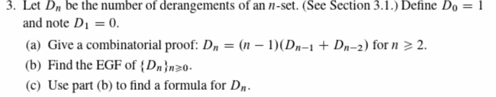 3. Let Dn be the number of derangements of an n-set. | Chegg.com