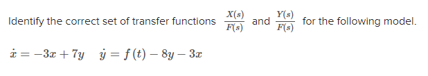 Solved Identify the correct set of transfer functions X(s) | Chegg.com