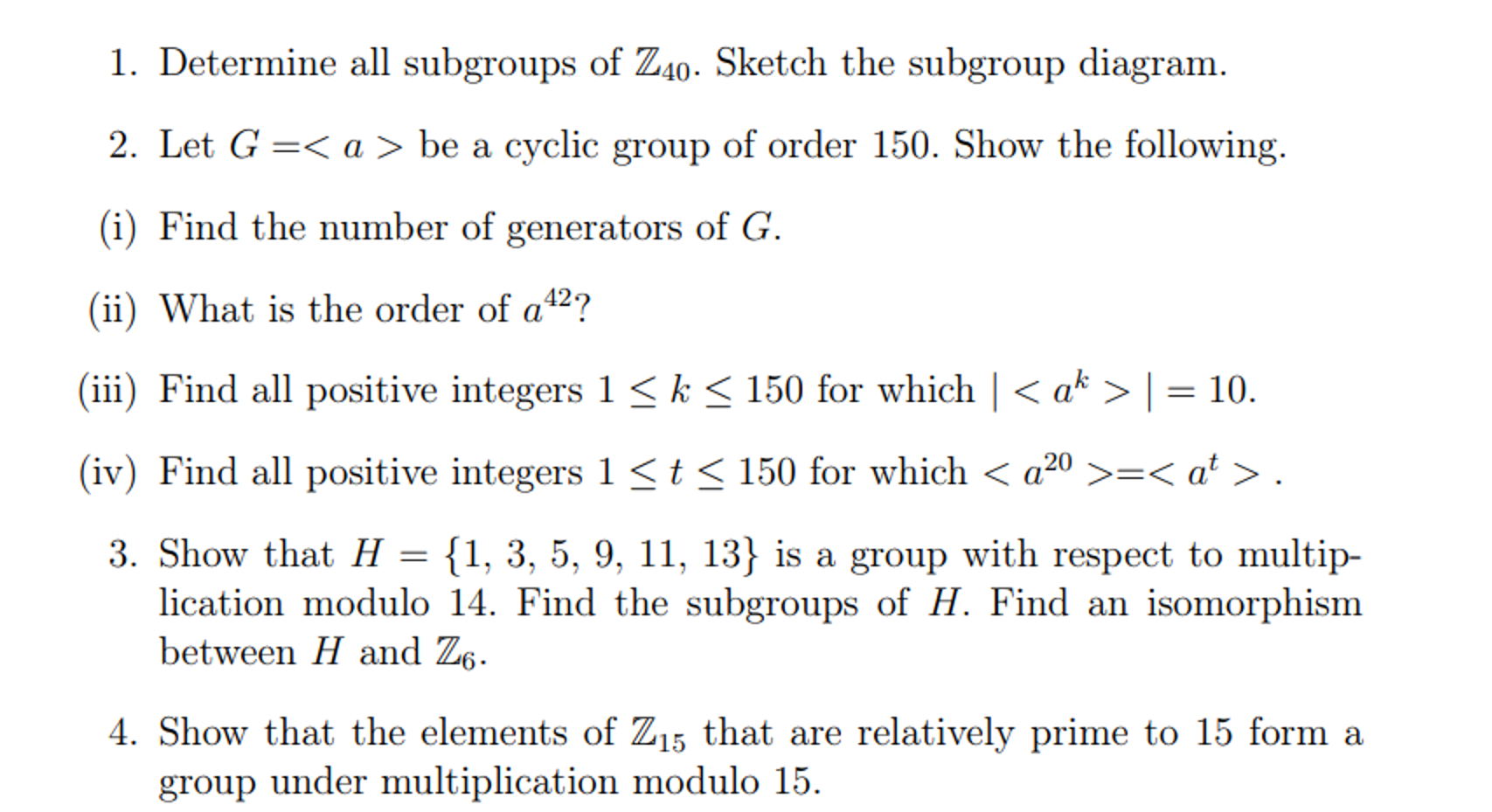 1. ﻿Determine all subgroups of Z40. ﻿Sketch the | Chegg.com