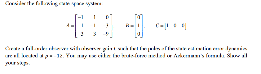 Solved Consider the following state-space system: | Chegg.com