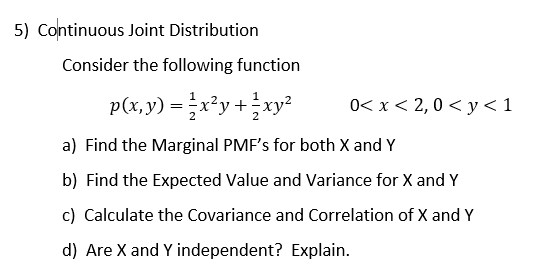 Solved 5) Continuous Joint Distribution Consider the | Chegg.com