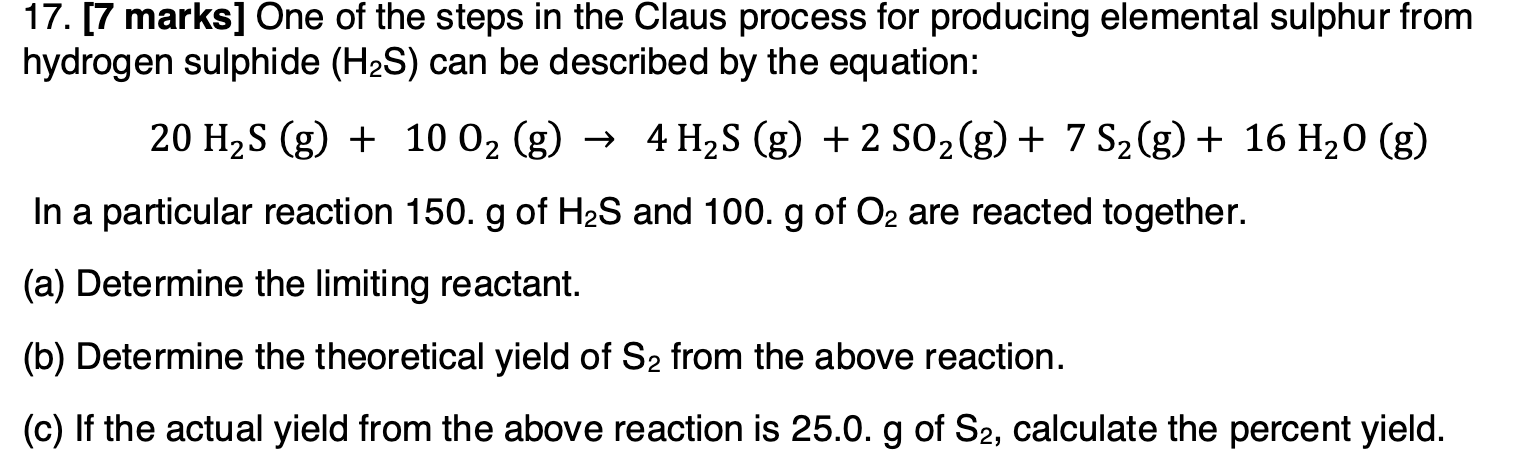 Solved 17. [7 marks] One of the steps in the Claus process | Chegg.com