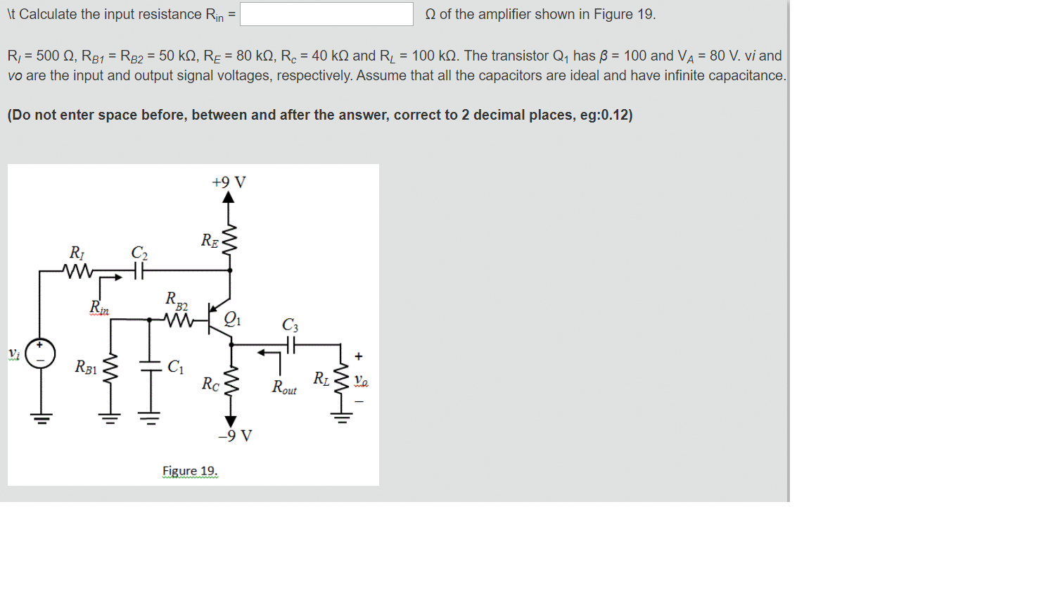 Solved It Calculate the input resistance Rin = n of the | Chegg.com