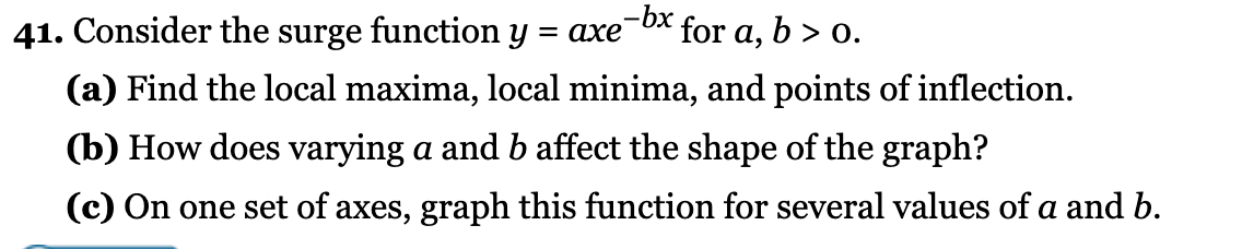 Solved 41. Consider the surge function y = axe-bx for a, b > | Chegg.com