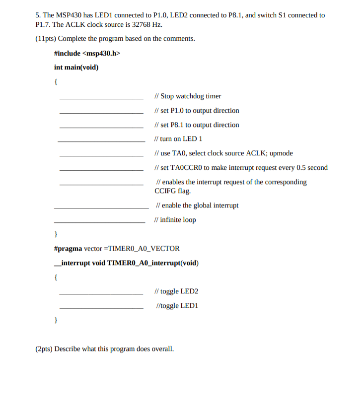 5. The MSP430 has LED1 connected to P1.0, LED2 | Chegg.com