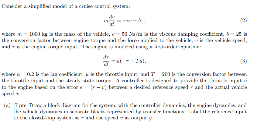 Solved Consider a simplified model of a cruise control | Chegg.com