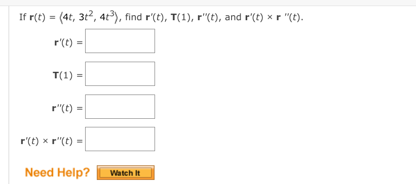 Solved If r(t)= 4t,3t2,4t3 r′(t)=T(1)=r′′(t)=r′(t)×r′′(t)= | Chegg.com