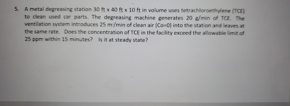 Solved 5. A metal degreasing station 30 ft x 40 ft x 10 ft | Chegg.com