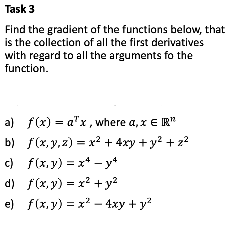 Solved Task 3 Find the gradient of the functions below, that | Chegg.com
