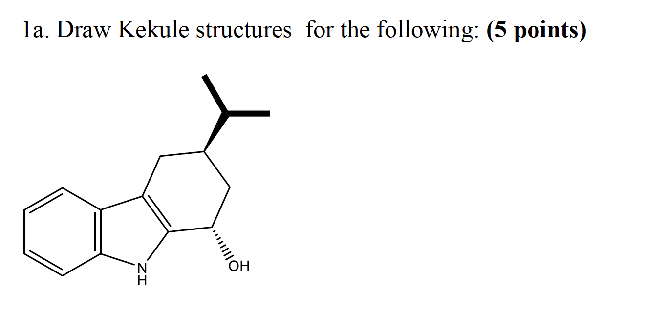 Solved la. Draw Kekule structures for the following: (5 | Chegg.com