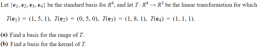 Solved Let E1 E2 E3 E4} Be The Standard Basis For R4 And