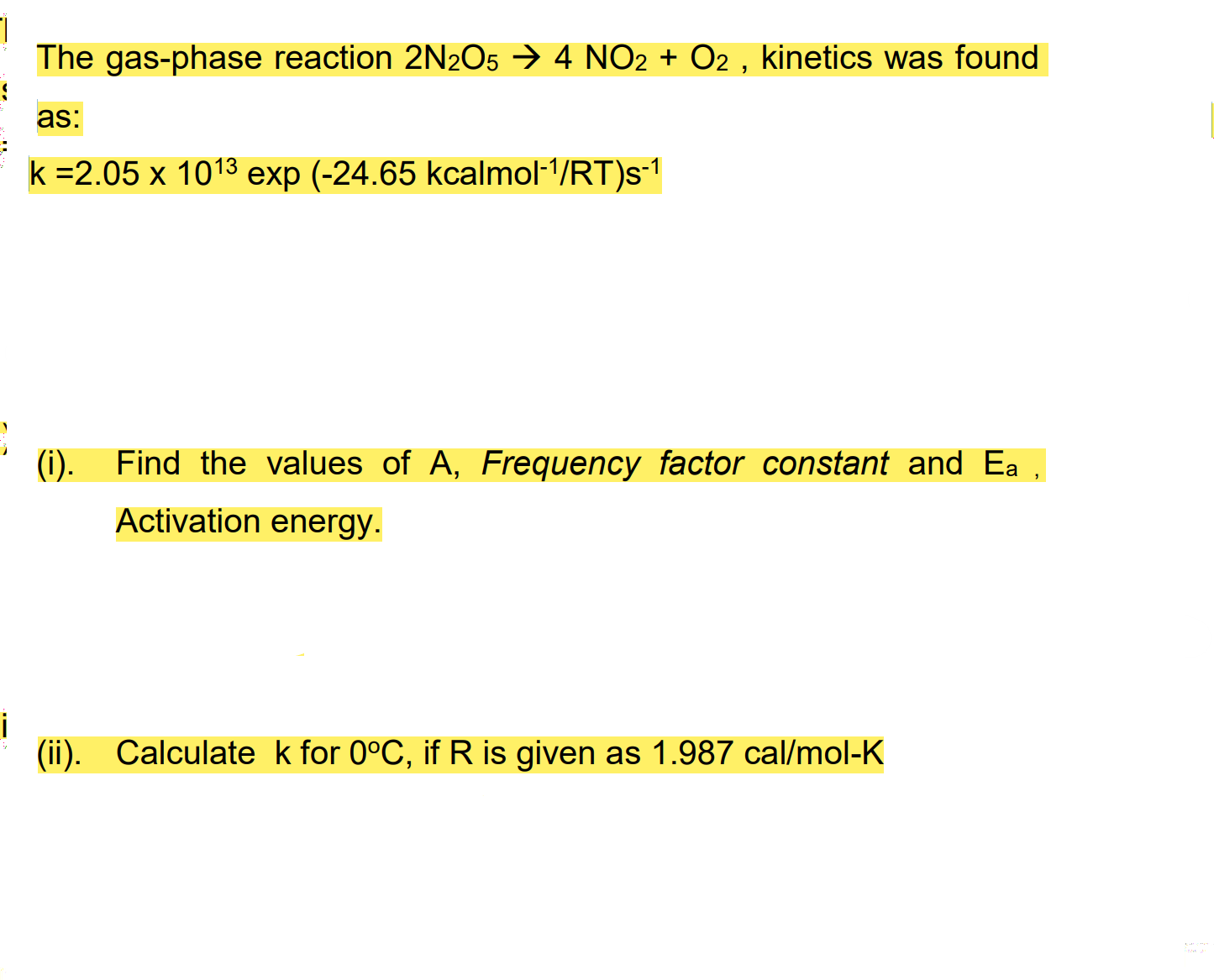 Solved The gas-phase reaction 2 N2O5→4NO2+O2, kinetics was | Chegg.com