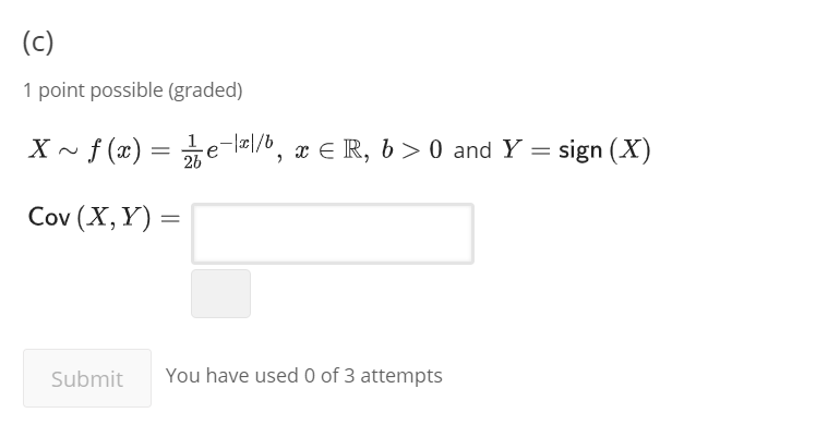 Solved 1 point possible (graded) x ~ f(z) = 2b e-Wb, x E R, | Chegg.com