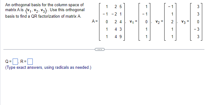 Solved An orthogonal basis for the column space of matrix A | Chegg.com