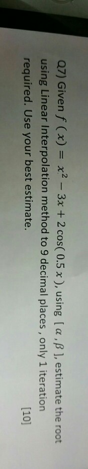 Solved Q7) Given f (x): x2-3 using Linear Interpolation | Chegg.com