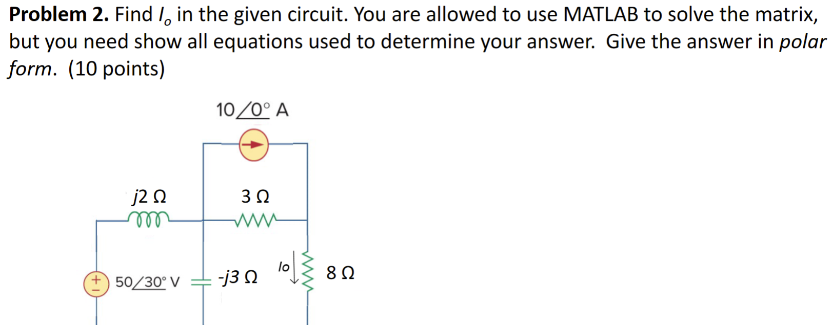 Solved Problem 2. Find Io in the given circuit. You are | Chegg.com
