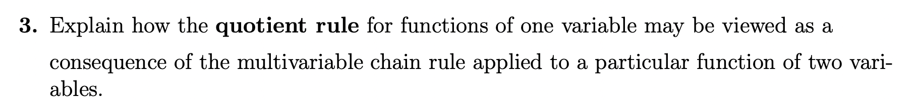 Solved 3. Explain how the quotient rule for functions of one | Chegg.com