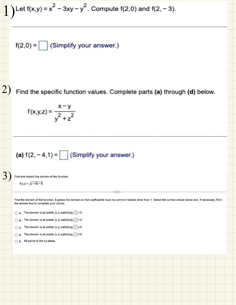 Solved 1) Let f(x,y)=x2−3xy−y2. Compute f(2,0) and f(2,−3). | Chegg.com