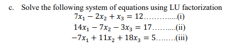 Solved Solve the following system of equations using LU | Chegg.com