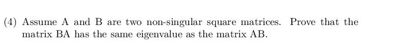 Solved (4) Assume A and B are two non-singular square | Chegg.com