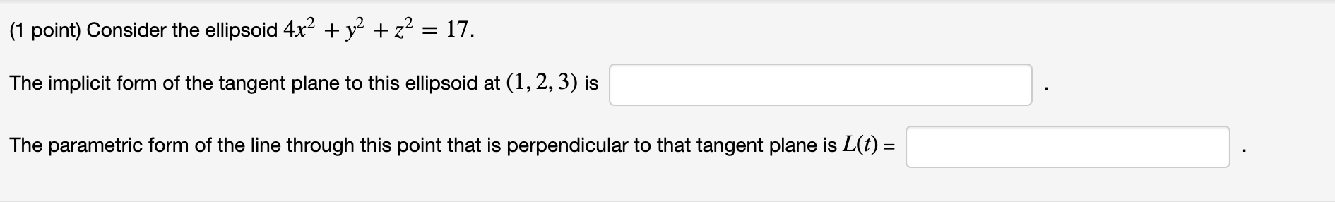 Solved (1 point) Consider the ellipsoid 4x2 + y2 + z2 = 17. | Chegg.com